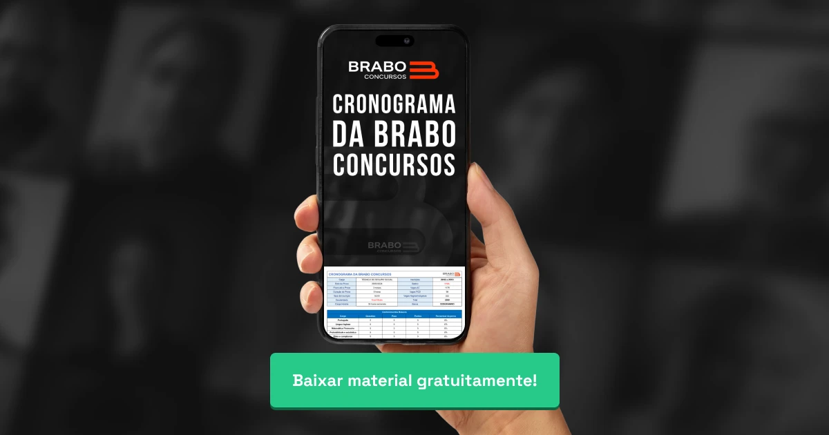 Baixe o cronograma da Brabo Concursos.
